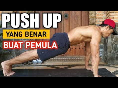 Cara push up yang benar buat pemula !! - YouTube