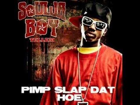 Pimp Slap Dat Hoe-Souljah Boy - YouTube