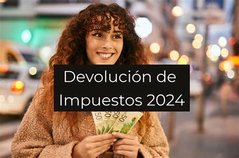 Recibe Tu Devolución de Impuestos 2024 | Adactiva