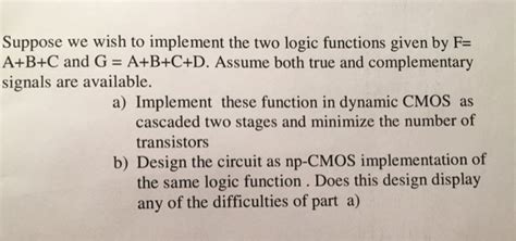 Solved Suppose we wish to implement the two logic functions | Chegg.com
