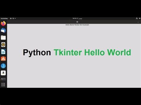 Installing Tkinter GUI toolkit and Creating a Tkinter Hello World in Python On Ubuntu Linux ...