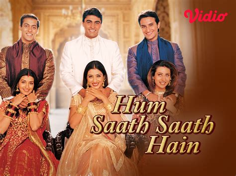 Hum Saath Saath Hain: Sinopsis, Trailer, dan Daftar Pemain | Vidio