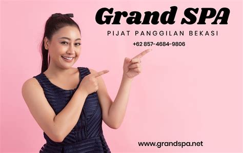 10 Pijat Panggilan Bekasi Ke Hotel & Apartemen Terapis Wanita 24 Jam Online - GRAND SPA