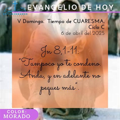 Moniciones: V Domingo. Tiempo de Cuaresma. Ciclo C. Domingo, 6 de abril de 2025