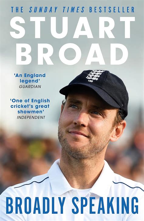 Stuart Broad: Broadly Speaking: THE INSTANT SUNDAY TIMES BESTSELLER ...