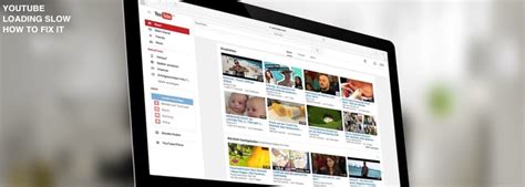 YouTube Videos Loading Slow. How To Fix It?