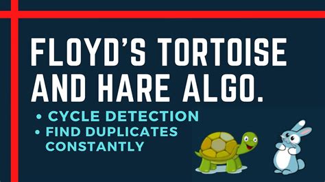 Floyd's Tortoise and Hare Algorithm | Cycle Detection In a Linked List ...