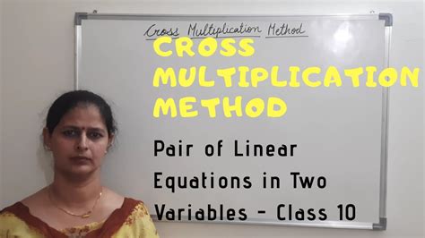 Cross Multiplication Method (Pair Of Linear Equations in Two Variables - Class 10) - YouTube