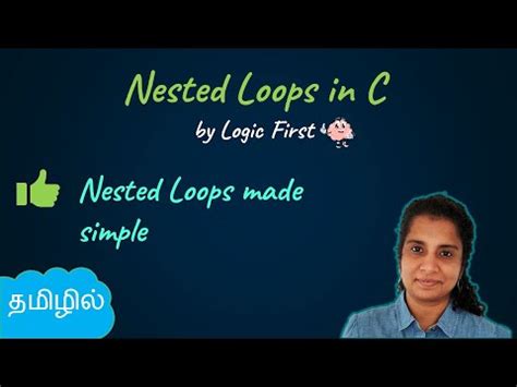 Nested Loops in C | C Programming in tamil | Logic First Tamil - YouTube