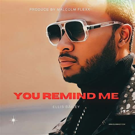 You Remind Me - Single by Ellis Bailey | Spotify