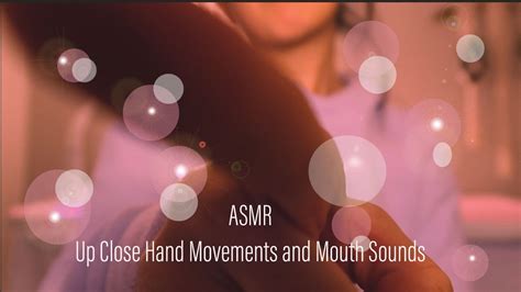 ASMR || up-close hand movements and mouth sounds + assorted triggers (layered) - YouTube
