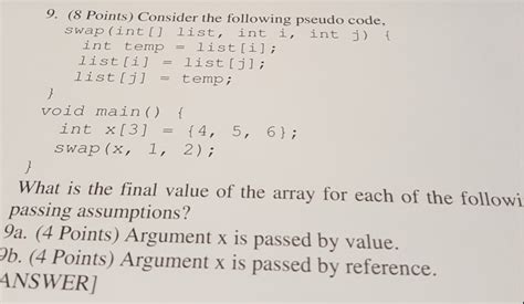 Solved: Consider The Following Pseudo Code, Swap (int [] L... | Chegg.com
