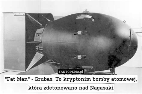 "Fat Man" - Grubas.