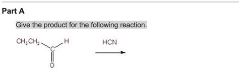 Solved: Part A Give The Product For The Following Reaction... | Chegg.com