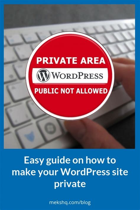 Easy guide on how to make your WordPress site private | Meks
