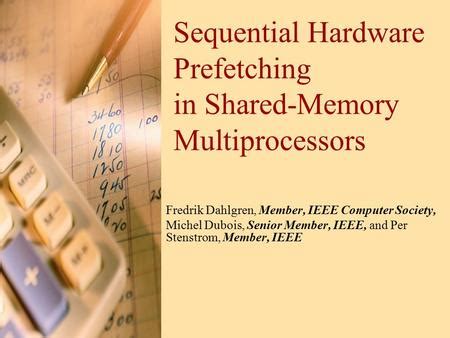 Analytic Evaluation of Shared-Memory Systems with ILP Processors - ppt ...