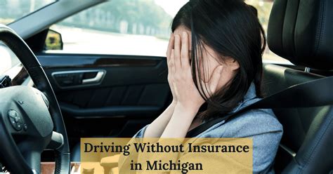 Driving Without Insurance In Michigan: What You Need To Know
