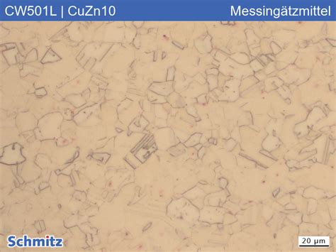 CW501L | CuZn10 – Schmitz-Metallographie GmbH