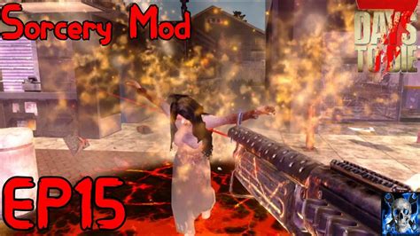 Multiple Fallen Kills - The Wizard EP15 - Sorcery Mod - 7 Days to Die ...