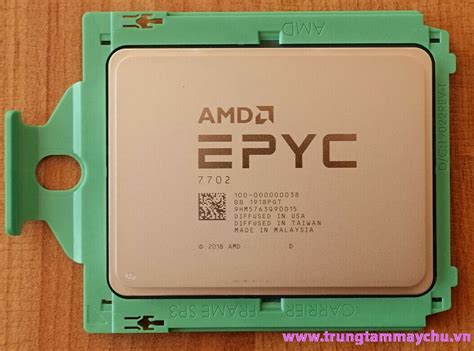Chip vi xử lý AMD EPYC 7702 64 Core 2.0Ghz 256MB Cache 200W DDR4-3200