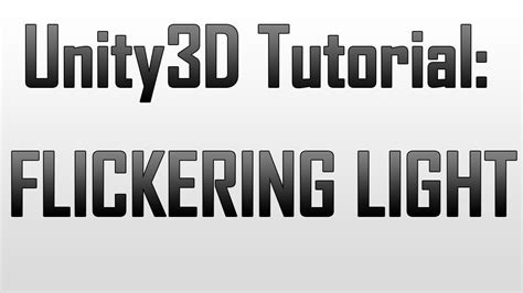 [Unity 4] Creating flickering light (Animation) - YouTube