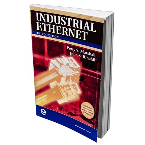Industrial Ethernet, Third Edition - Tech Step Integration