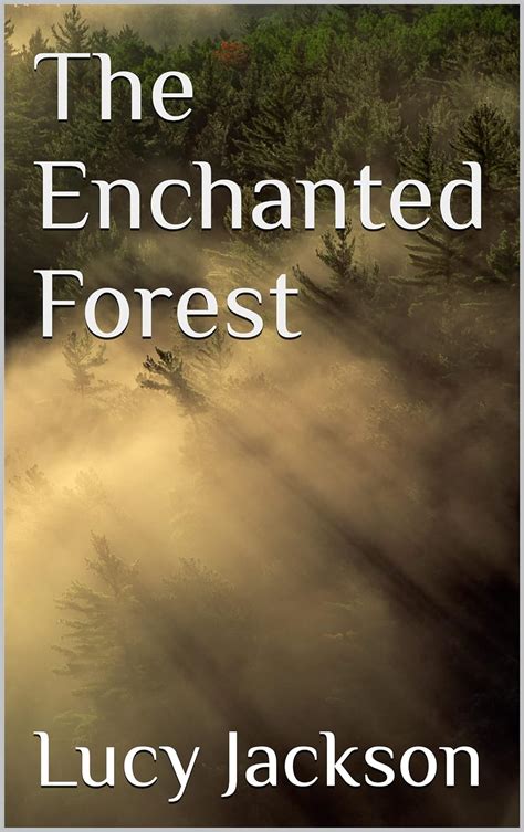 Amazon.com: The Enchanted Forest eBook : Jackson, Lucy: Kindle Store
