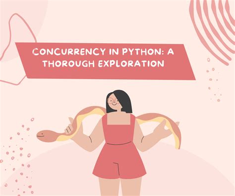 Concurrency in Python: A Thorough Exploration | by Ruhiparveen | Medium