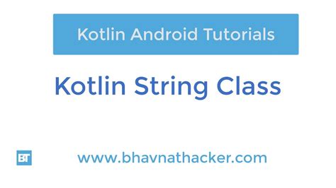 #8 Kotlin String class : Kotlin Tutorial - YouTube