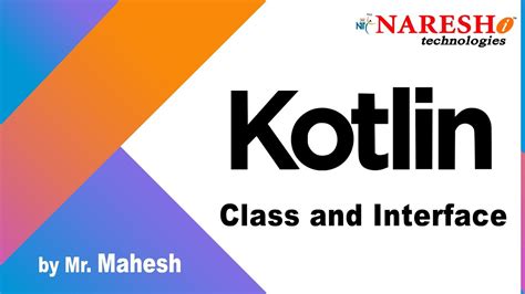 #5 Class and Interface in Kotlin | Kotlin Tutorial Videos | by Mr.Mahesh - YouTube