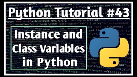 Instance and Class Variables in Python #43 | Python Tutorials for Absolute Beginners | Jeevan ...
