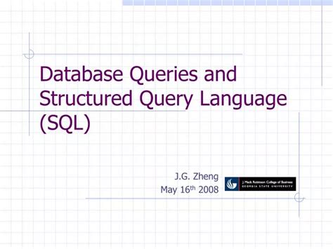 PPT - Database Queries and Structured Query Language (SQL) PowerPoint Presentation - ID:5143176
