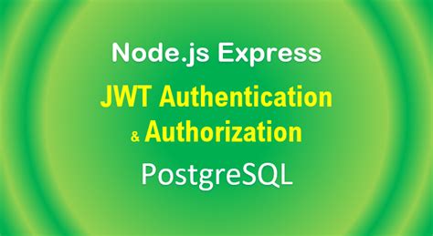 Node.js JWT Authentication with PostgreSQL example - BezKoder