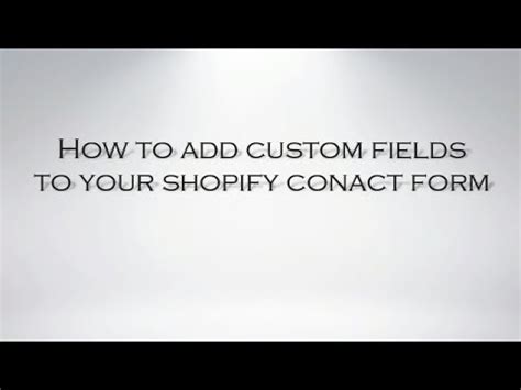 How to add Custom fields to you shopify contact form - YouTube