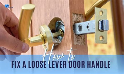 How to Fix a Loose Lever Door Handle? - A Detailed Guide