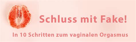 Coming Soon: Orgasmus ist Übungssache - In 10 Schritten zum vaginalen Höhepunkt | Für mehr Spaß ...
