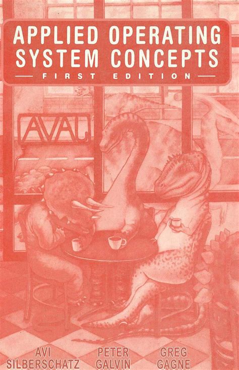Applied Operating System Concepts: Silberschatz, Galvin, Gagne ...
