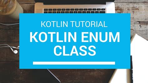 Kotlin Tutorial - Chapter(64): Kotlin Enum Class - YouTube
