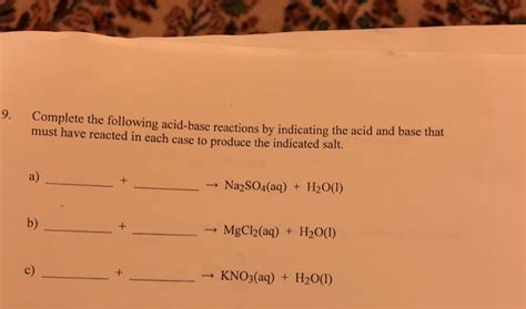 Solved 9. Complete the following acid-base reactions by | Chegg.com