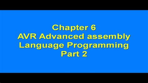 AVR by MAZIDI (CH 6 PART_2 AVR Advanced assembly Language Programming) - YouTube