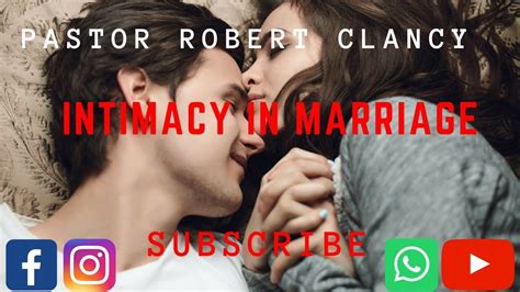 INTIMACY IN MARRIAGE - PST ROBERT CLANCY - YouTube | Intimacy in marriage, Intimacy, Clancy