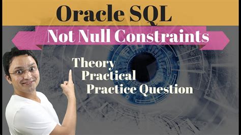 Tutorial#57 How to use Not null Constraint in Oracle SQL Database| Not Null Constraint in SQL ...