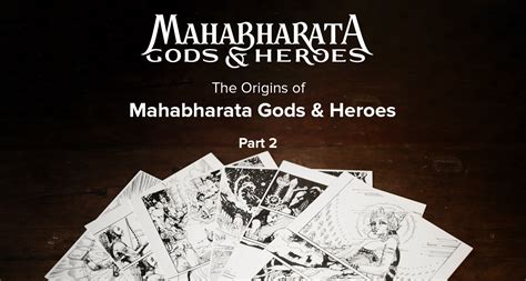 The Origins of Mahabharata Gods & Heroes Part 2