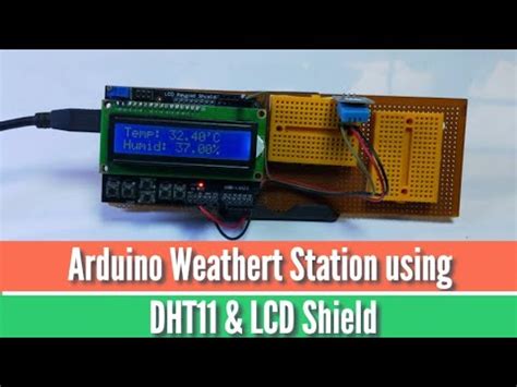 Arduino Weather Station using DHT11 & LCD Shield - YouTube