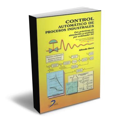 Control automático de procesos industriales - Alfredo Roca - PDF ...