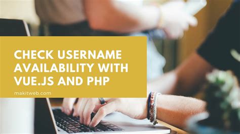 Check Username Availability with Vue js and PHP - YouTube