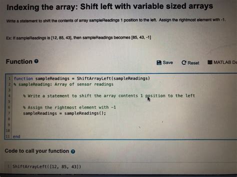 Solved Indexing the array: Shift left with variable sized | Chegg.com
