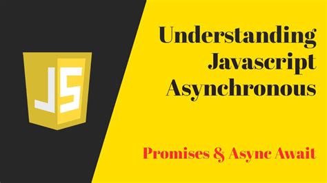 Understanding JavaScript Asynchronous, Promises & Async Await - YouTube