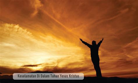 KESELAMATAN DI DALAM TUHAN YESUS KRISTUS | Renungan Harian Kristen